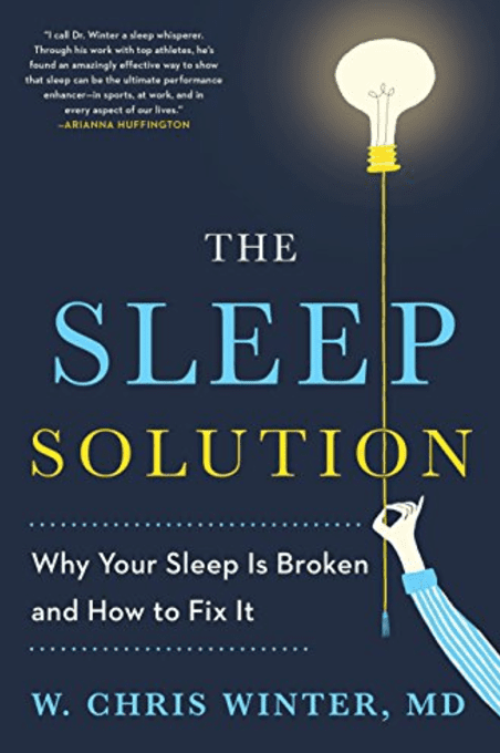 The Sleep Solution, New Book by W. Chris Winter, MD | Sleep Review
